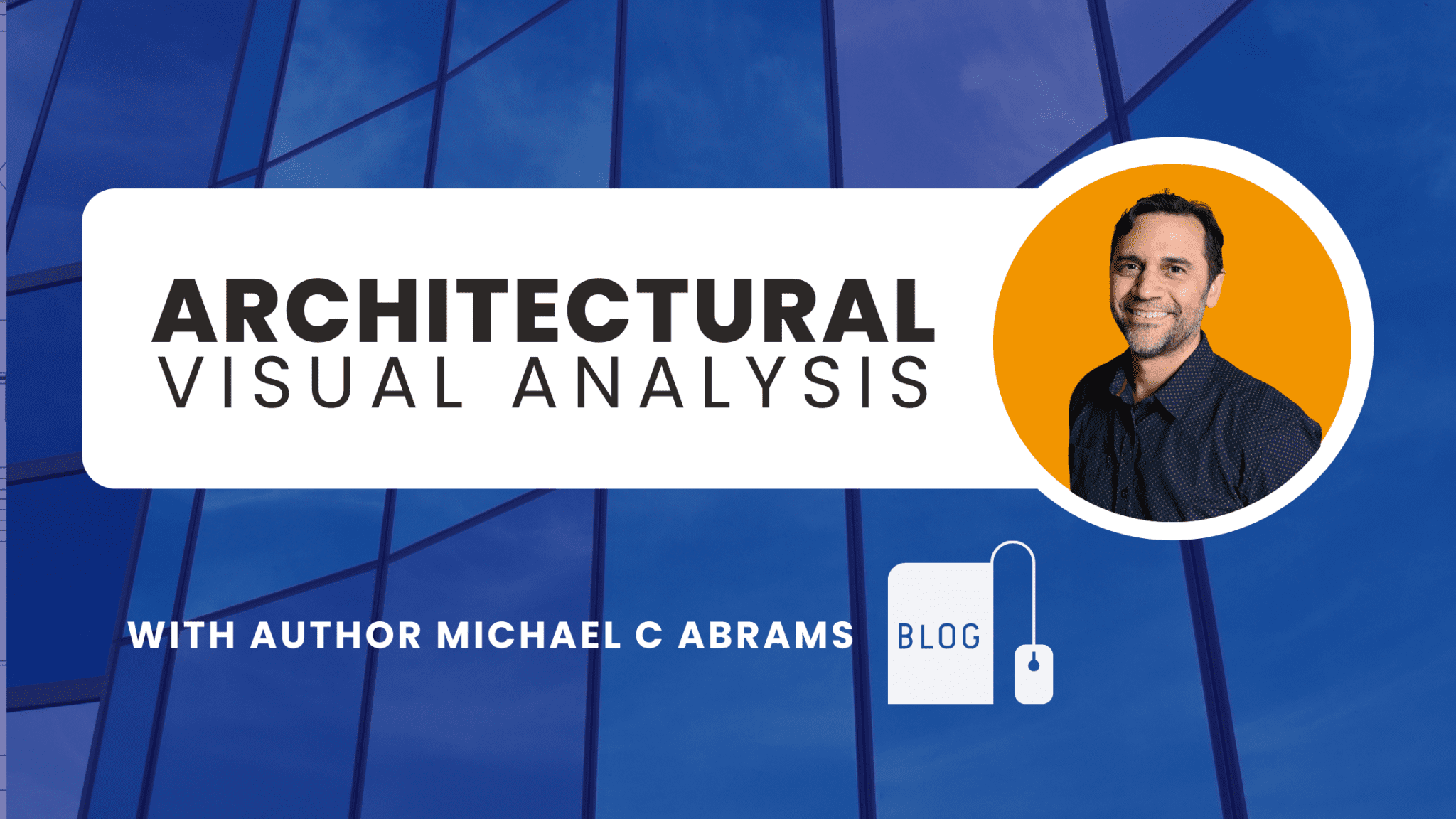 Architectural Visual Analysis